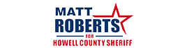 Matt Roberts For Howell County Sheriff